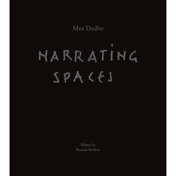 Max Dudler: Narrating Spaces