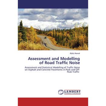 Assessment and Modelling of Road Traffic Noise