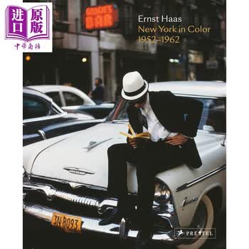 Ernst Haas 进口艺术 恩斯特哈斯：彩色纽约1952-1962