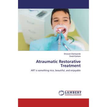 Atraumatic Restorative Treatment