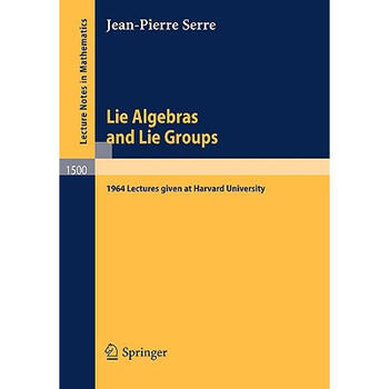 Lie Algebras and Lie Groups : 1964 Lectures ...