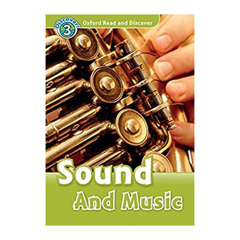 【中图原版】牛津英语分级科普读物 Read and Discover L3 Sound And Mu