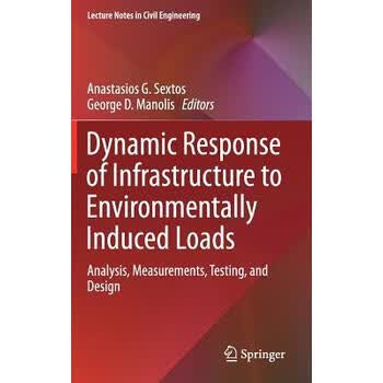 Dynamic Response of Infrastructure to Environmen