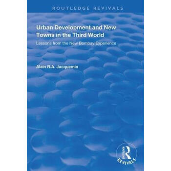 Urban Development and New Towns in the Third Wor
