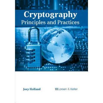 Cryptography: Principles and Practices
