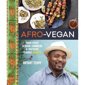 Afro-Vegan: Farm-Fresh African, Caribbean, a...