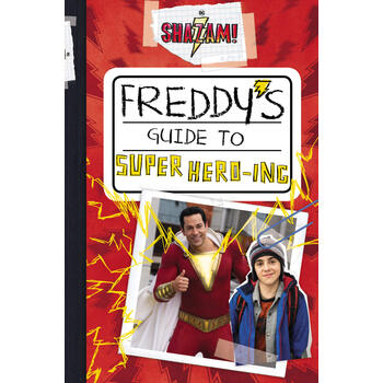 Shazam!: Freddy’s Guide to Super Hero-Ing