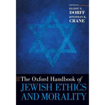 牛津犹太伦理与道德手册 The Oxford Handbook of Jewish Et...