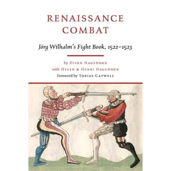 Renaissance Combat: Jorg Wilhalm's Fightbook...