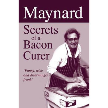 Maynard - Secrets of a Bacon Curer
