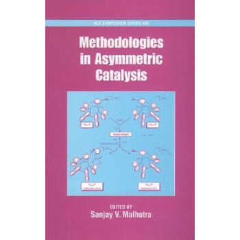 Methodologies in Asymmetric Catalysis