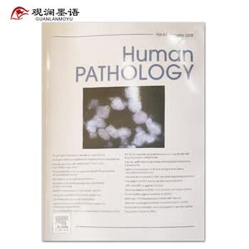 【单期可选】Human Pathology 人体病理学医学杂志 2019年1月刊 英文英语杂志 2019年1月刊
