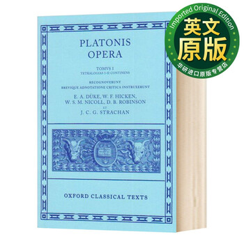 Plato Opera Volume I 柏拉图歌剧 第一卷 英语希腊语双语 Euthyphro Apologia Socratis Crito Phaedo进口英语原版书籍 英文原版
