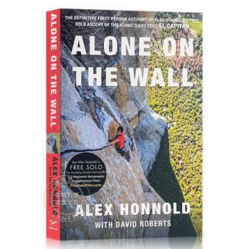 亚历克斯霍诺德传记 Alone on the Wall