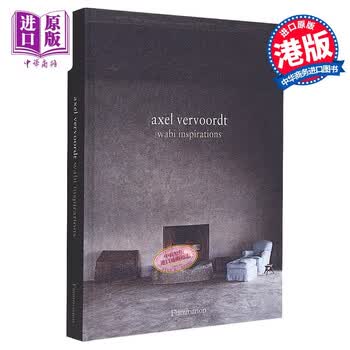 阿塞尔维伍德作品集 侘寂灵感 英文原版 Axel Vervoordt
