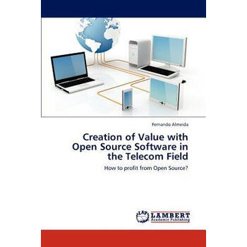 Creation of Value with Open Source Software in t