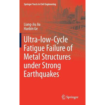 Ultra-Low-Cycle Fatigue Failure of Metal Structu