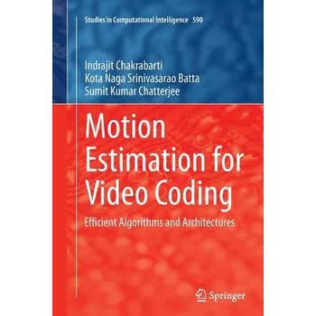 Motion Estimation for Video Coding: Efficient Al