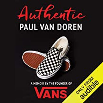 Vans创始人传记：真实的生活 Authentic 英文原版 Paul Van Doren