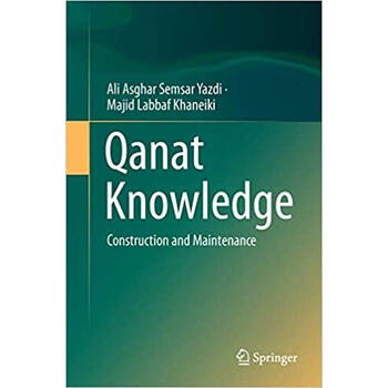 Qanat Knowledge: Construction and Maintenance