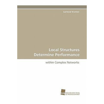 Local Structures Determine Performance