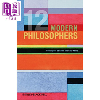12位现代哲学家 精装本 Twelve Modern Philosophers Christopher Belshaw 英文原版 中商原版 Wiley