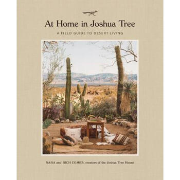 At Home in Joshua Tree: A Field Guide to Des...