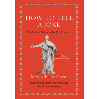如何讲笑话 How to Tell a Joke: An Ancient Guide t...