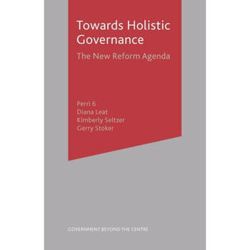 Towards Holistic Governance : The New Reform...