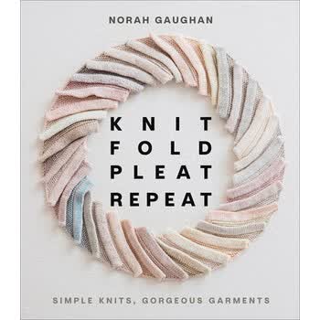 【预售】Knit Fold Pleat Repeat: Simple Knits, Gorgeous Garments