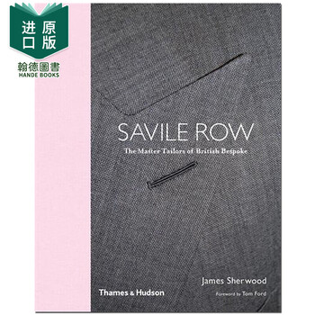 Bespoke: The Master Tailors of Savile Row 萨维尔街: 英国定制裁缝大师 英文原版 服装服饰 时装设计 James Sherwood