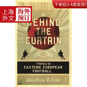 Behind the Curtain:Football in Eastern Europe
