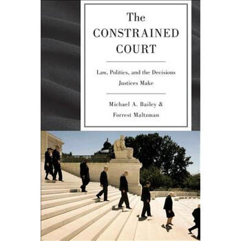 The Constrained Court: Law, Politics, and th...