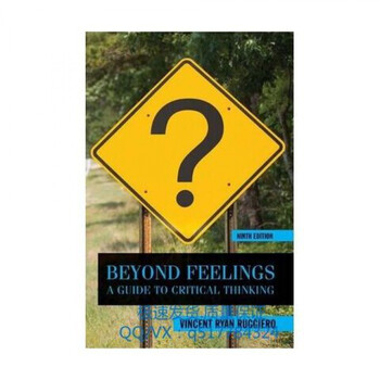 Beyond Feelings: A Guide to Critical Thinking