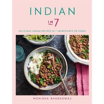 Indian in 7: Delicious Indian recipes in 7 i...