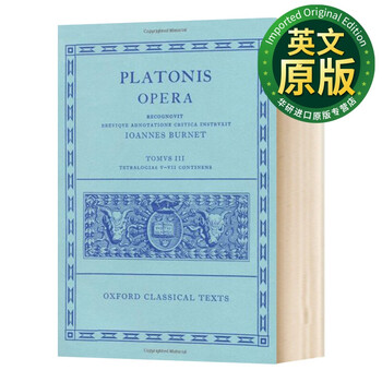 Plato Opera Vol III 柏拉图歌剧 第三卷 第2修订版 英语希腊语双语 Opera Volume III Theages Charmides 进口英语书籍 英文原版