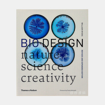 Bio Design: Nature * Science * Creativity/生物设计：自然•科学•创造力