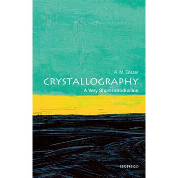 牛津通识读本：晶体学 Crystallography: A Very Short Int...