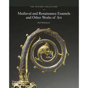 The Wyvern Collection: Medieval and Renaissa...