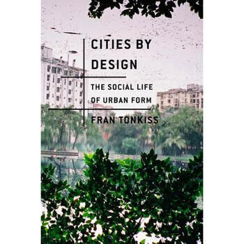 Cities By Design - The Social Life Of Urban ...