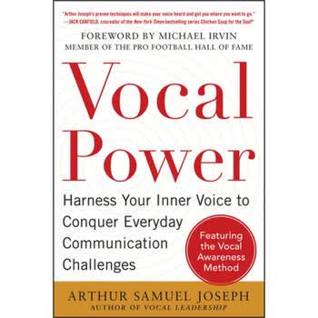 Vocal Power: Harness Your Inner Voice to Con...