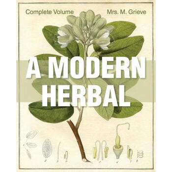 A Modern Herbal: The Complete Edition