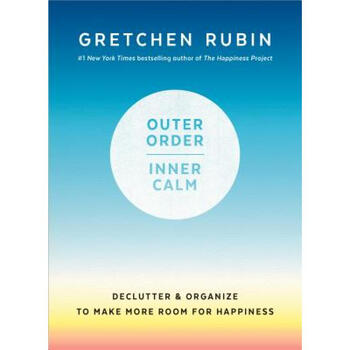 Outer Order, Inner Calm: Declutter and Organ...