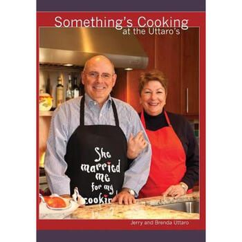 Somethings's Cooking at the Uttaro's