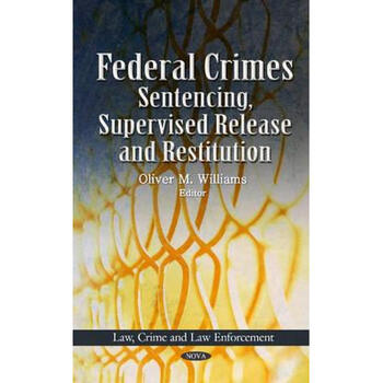 Federal Crimes: Sentencing, Supervised Relea...