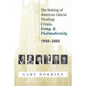 The Making of American Liberal Theology: Cri...