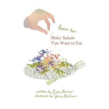 How to Make Salads You Want to Eat