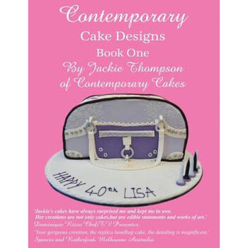Contemporary Cake Designs: Book One
