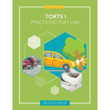 Torts I: Practicing Tort Law