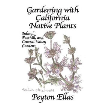 Gardening with California Native Plants: Inl...